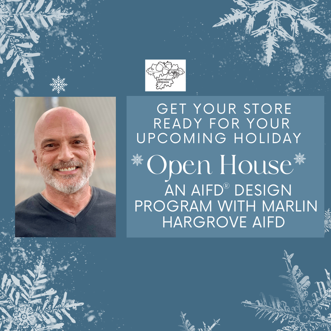 10/17/23 Open House AIFD Design Program featuring Marlin Hargrove AIFD AAF PFCI